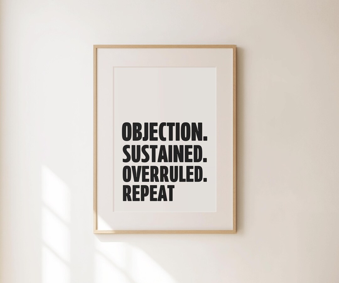 Objection Sustained Overruled Print - Lawyer Office Decor - Funny Law ...