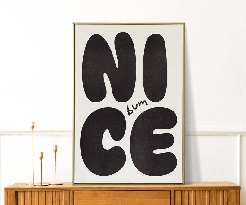 Nice Bum Print - Minimalist Typography Art - Aesthetic Apartment Decor ...