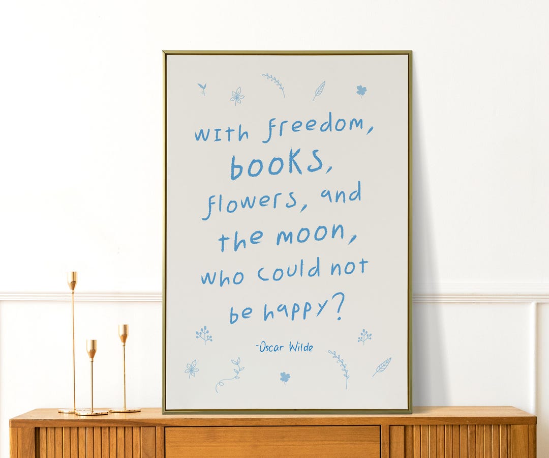 Oscar Wilde Poem Wall Art, With Freedom, Books and Flowers, Book Lovers ...