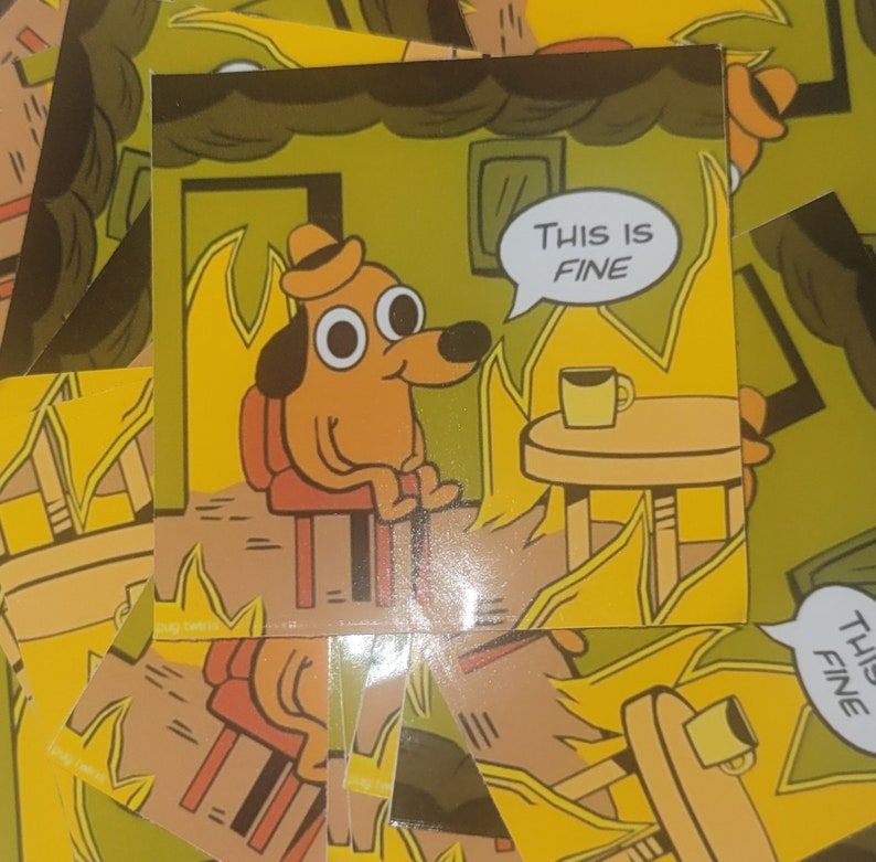 The This is Fine Meme Sticker - Etsy