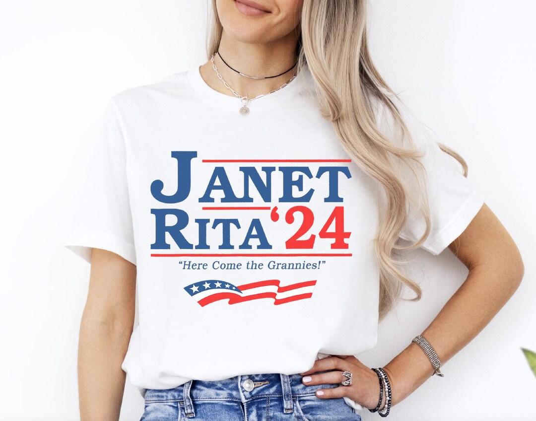Janet Rita for President 2024 Bluey Shirt Grannies for President Tee Janet Shirt Here Come the ...