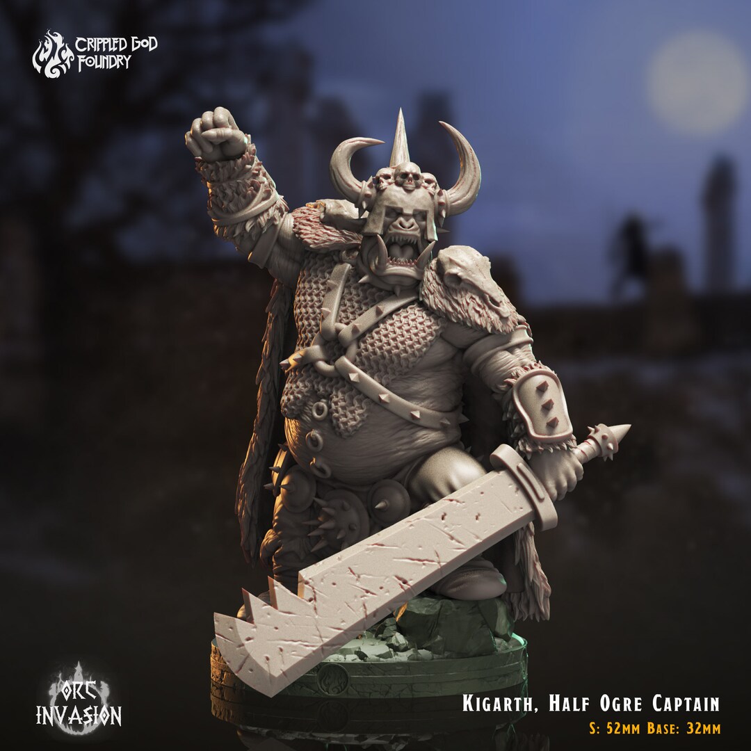 Kigarth, Half Ogre Captain - Orc Invasion - 52mm Height (32mm Base) - Crippledgodfoundry ...