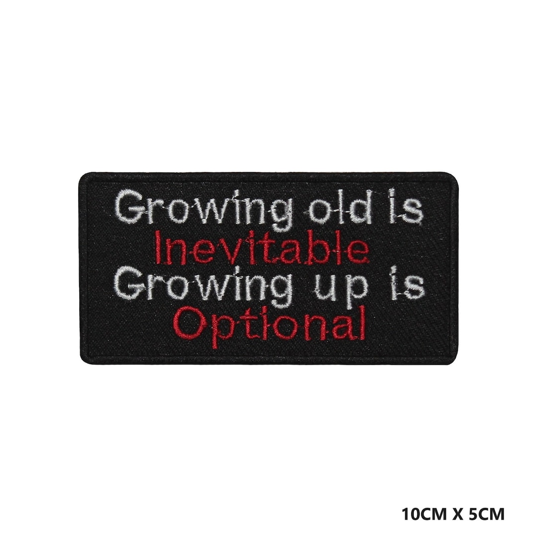 Growing Old is Slogan Letters Logo Iron/sew on Patch - Etsy