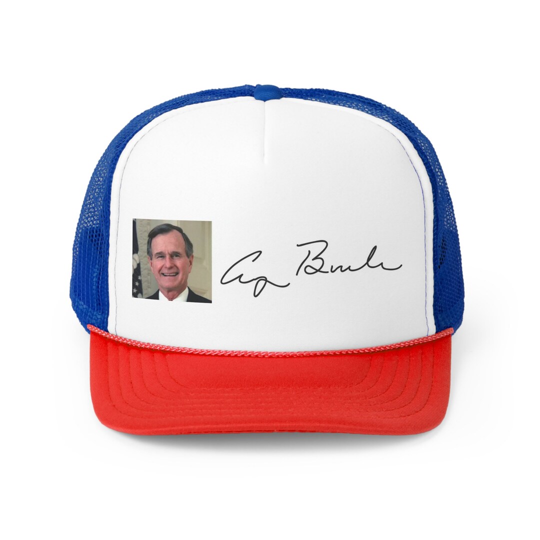 George HW Bush Trucker Cap - Unleash Your Inner Patriot With This ...