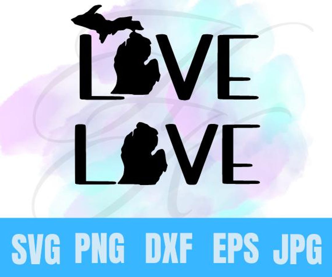 Michigan Love Svg | Cutting File | Cricut | Cutting Machines | SVG ...