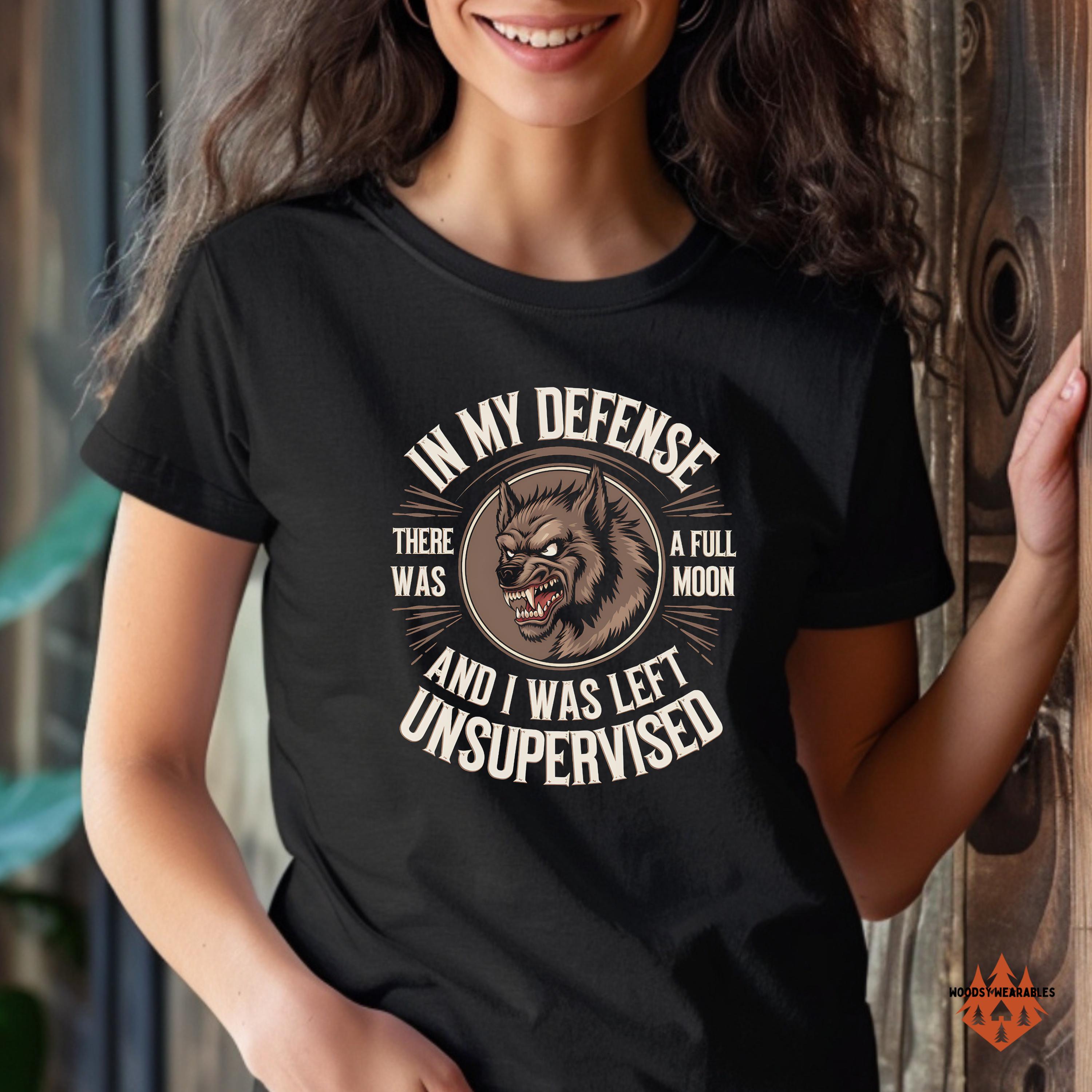 In My Defense: Full Moon Werewolf Graphic Tee, Funny Halloween Shirt ...