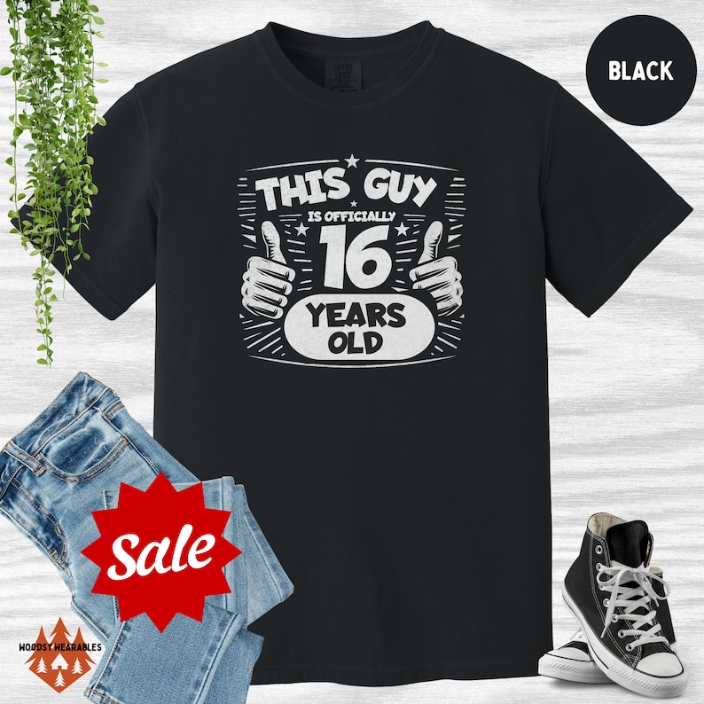 Funny 16th Birthday Comfort Colors Tee: This Guy is Officially 16 - Etsy