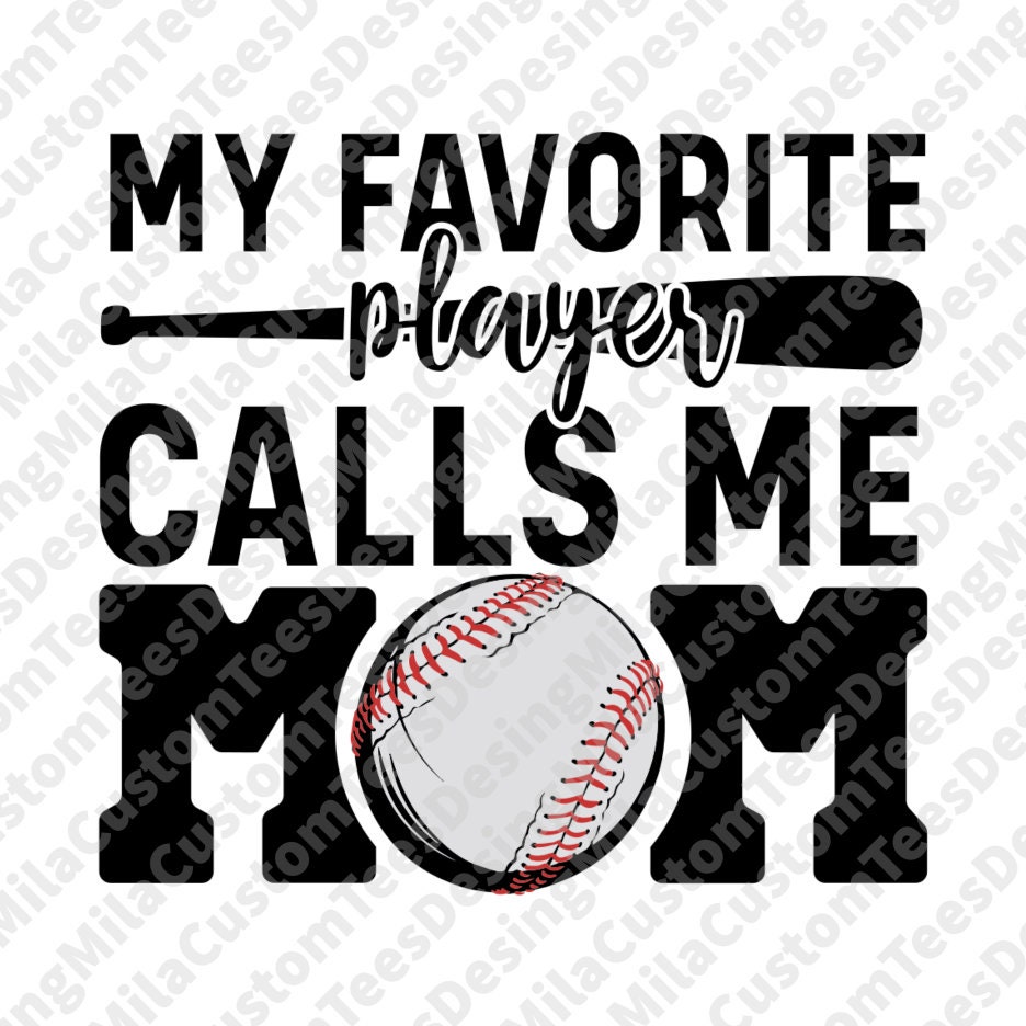 My Favorite Player Calls Me Mom Svg Baseball Mom Svg Gift - Etsy