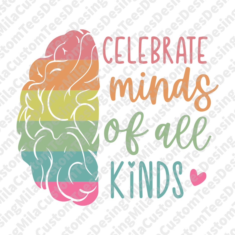 Celebrate Minds of All Kinds Svg Autism Awareness Svg Autism - Etsy