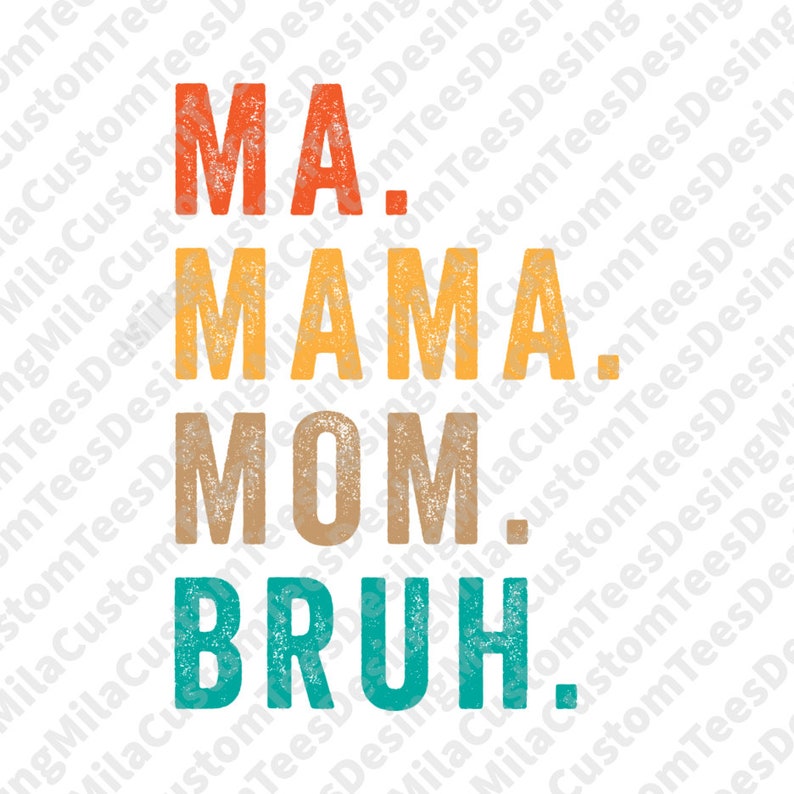 Ma Mama Mom Bruh Svg Retro Mom Svg Mothers Day Svg Funny Etsy