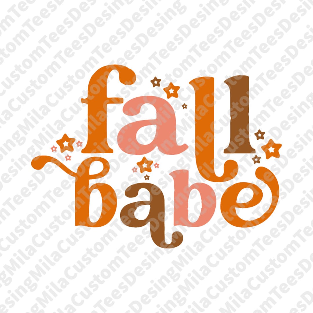 Fall Babe Svg, Fall Svg, Autumn Svg, Thanksgiving Svg, Fall Vibes Svg ...