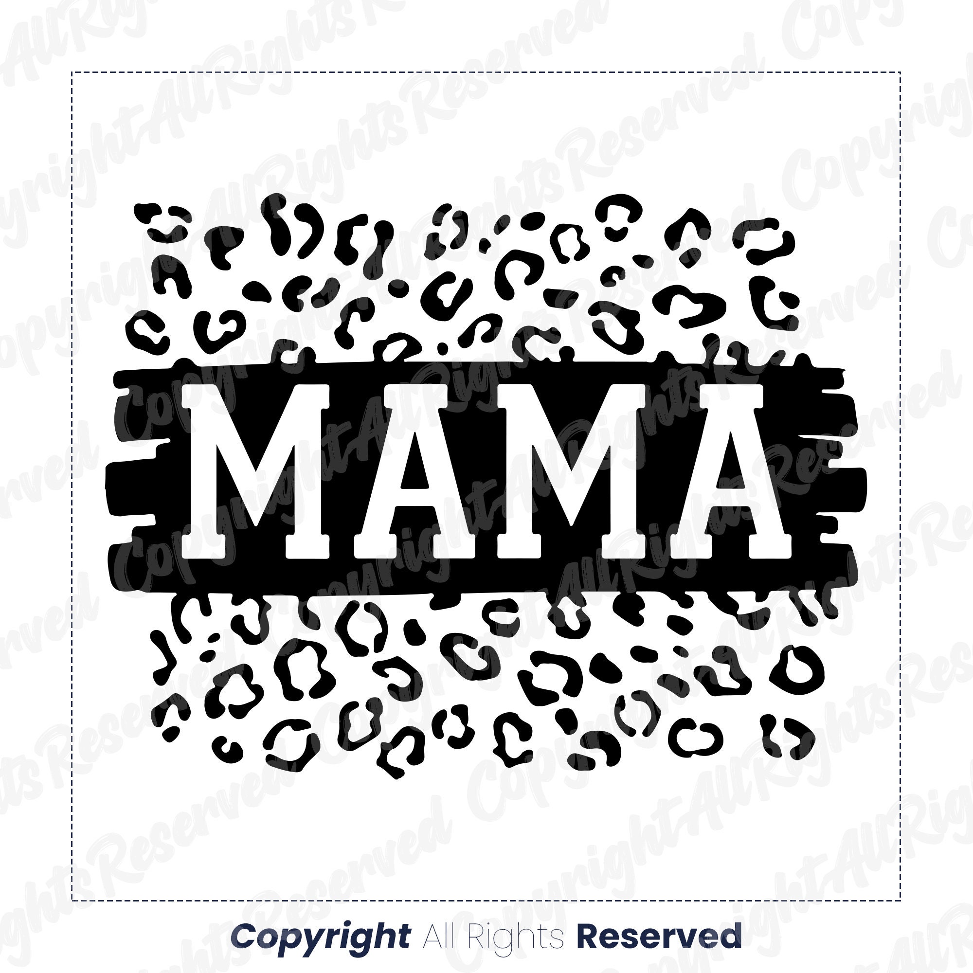 Mama Leopard Svg Mother Svg Mama Cut File Cricut Silhouette Mama Svg