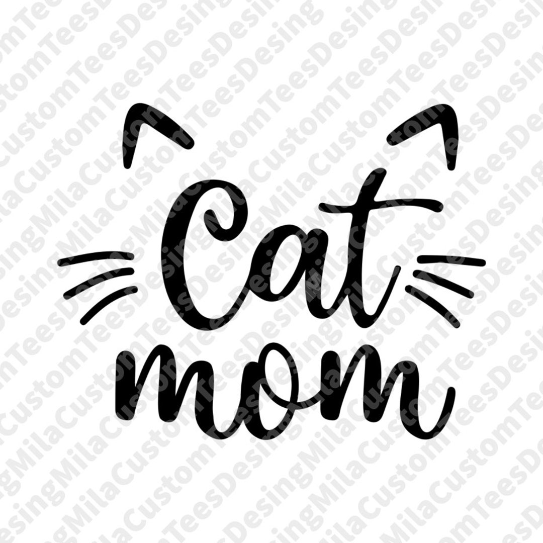 Cat Mom Svg,cat Mom Clipart,cut File Cat Mama SVG Cutting File Fur Mom ...
