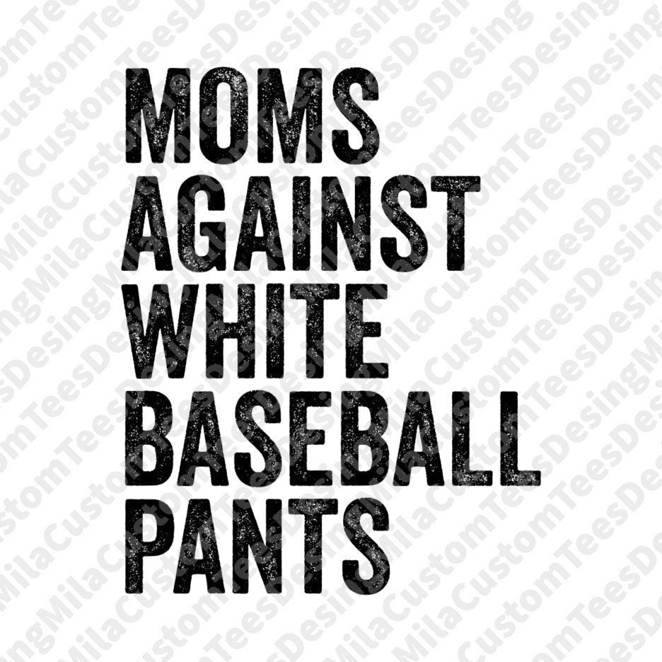 Baseball Mom Svg Moms Against White Baseball Pants Svg - Etsy