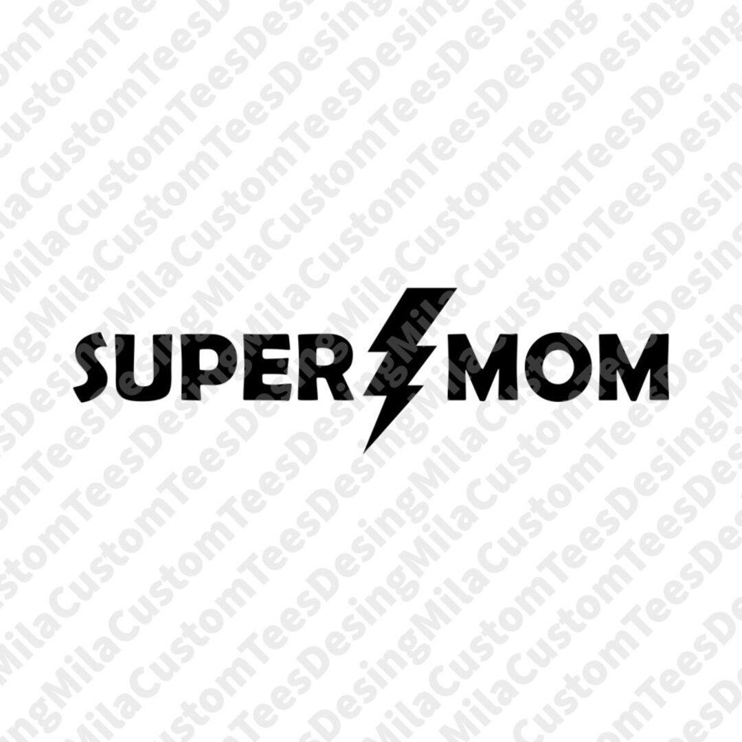 Super Mom SVG, Mothers Day Gift, Superwoman Design (digital Download ...