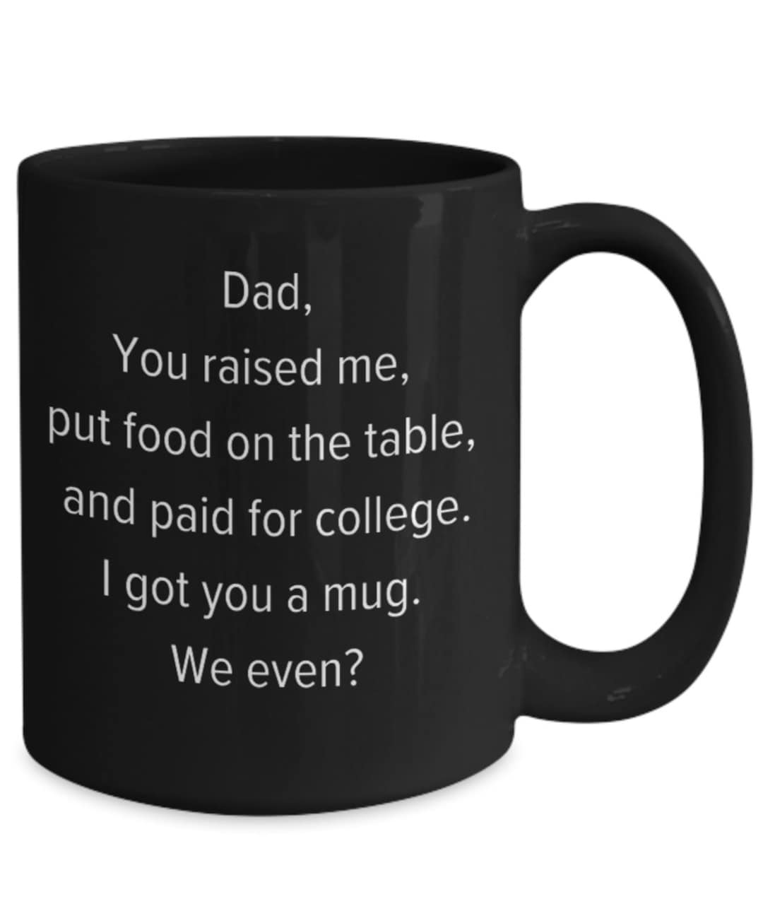 Joke Gift for Dad, We Even Funny Dad Mug, Father's Day Gift, Gift From ...