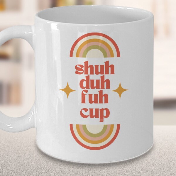 Shuh Duh Fuh Cup - Etsy