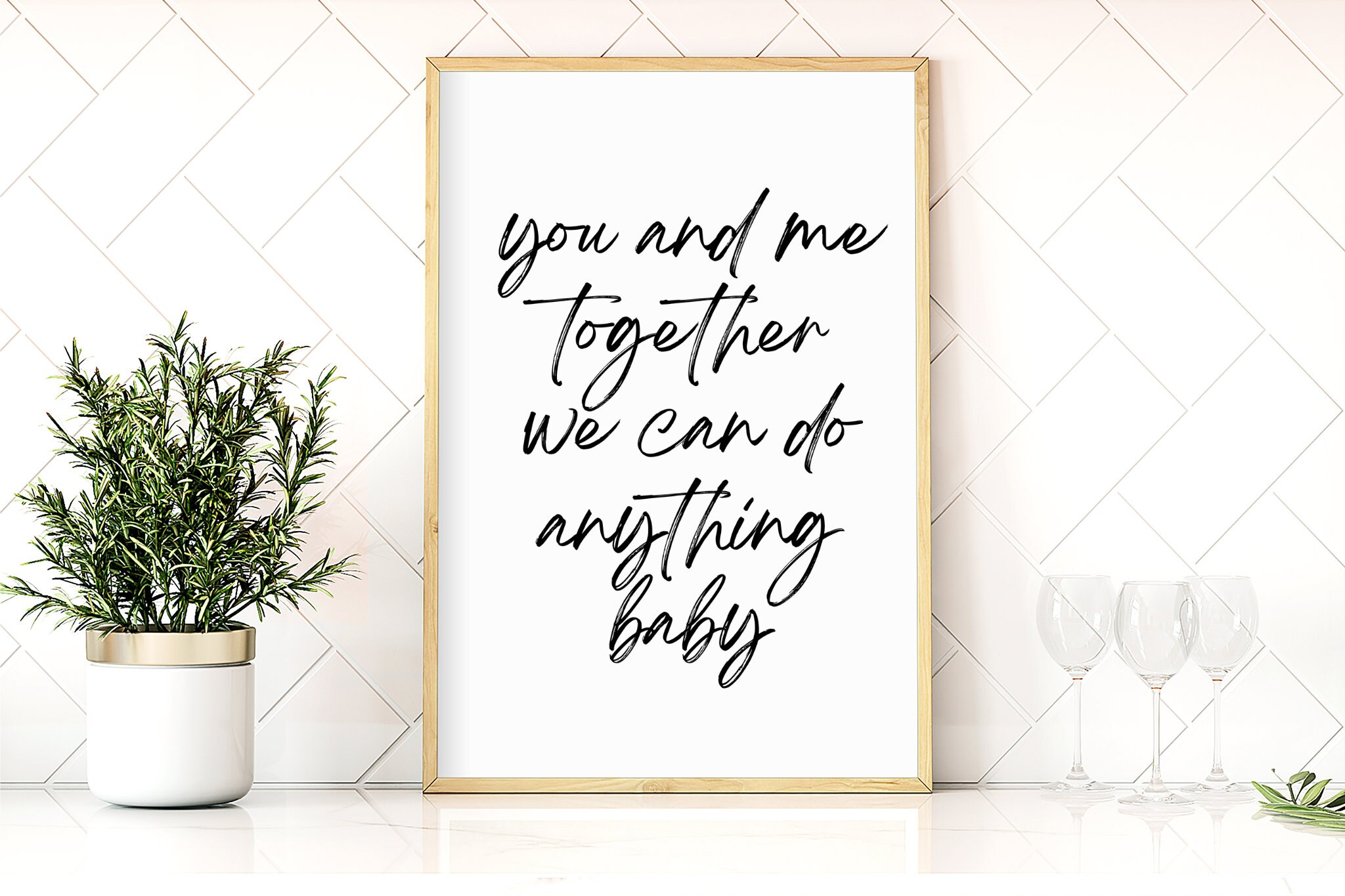 You And Me Together We Can Do Anything