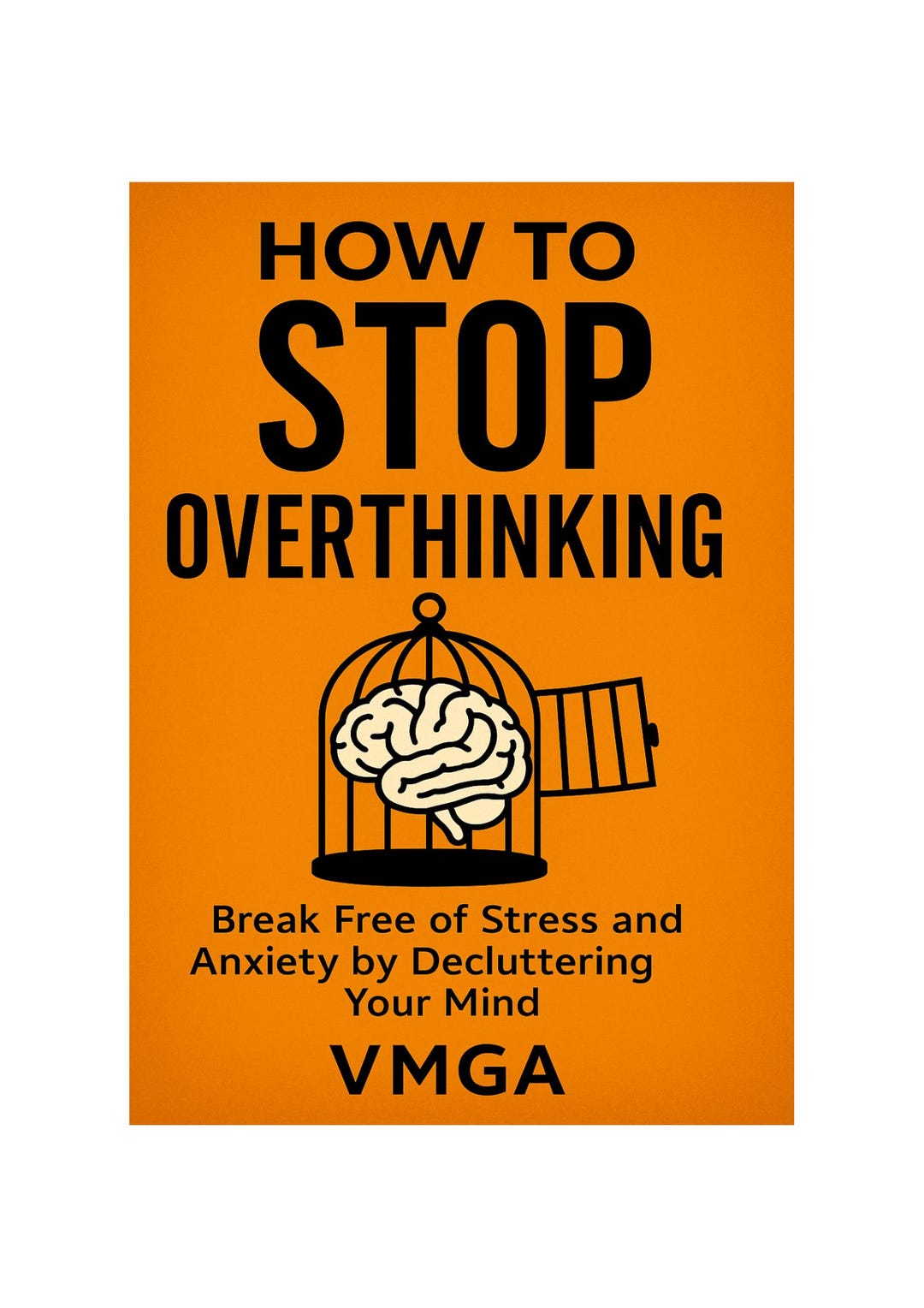 How to Stop Overthinking – the Ultimate Guide to Mental Clarity and ...