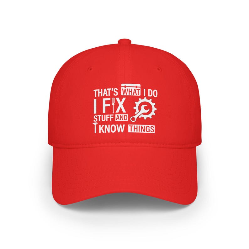 Fix Stuff and Know Things Low Profile Baseball Cap, Fathers Day Gift ...
