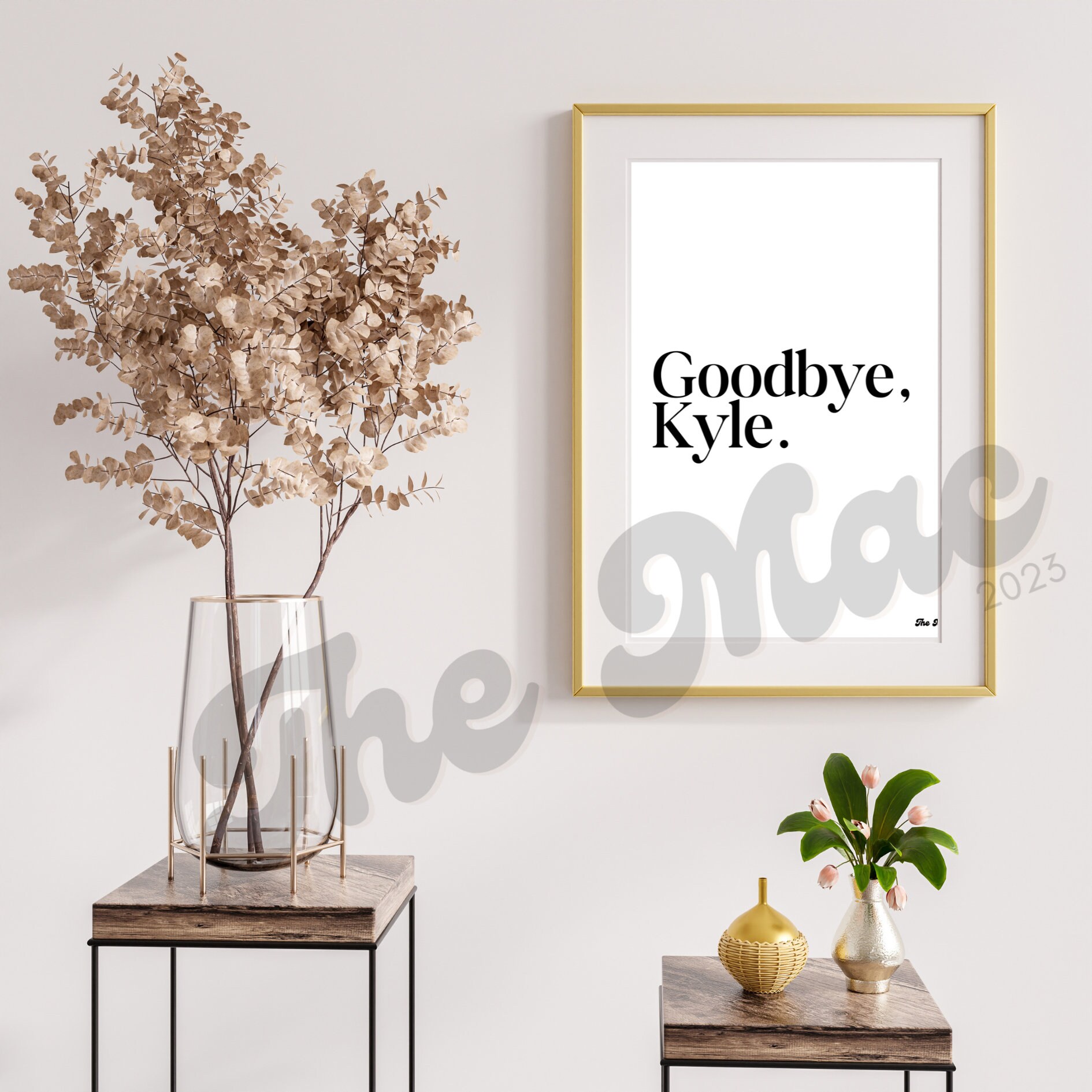 Goodbye, Kyle RHOBH Digital Download. RHOBH Bachelorette Print. Lisa ...