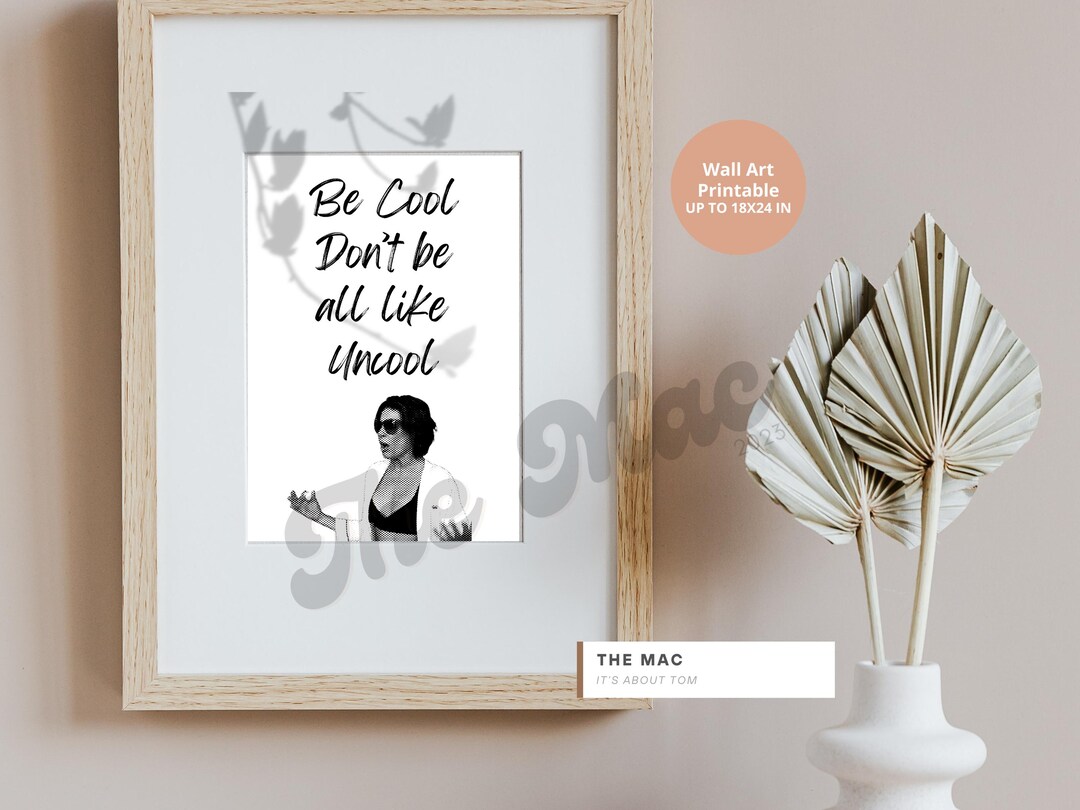 Be Cool. Don't Be All Like Uncool. RHONY Digital Download. Bravo ...