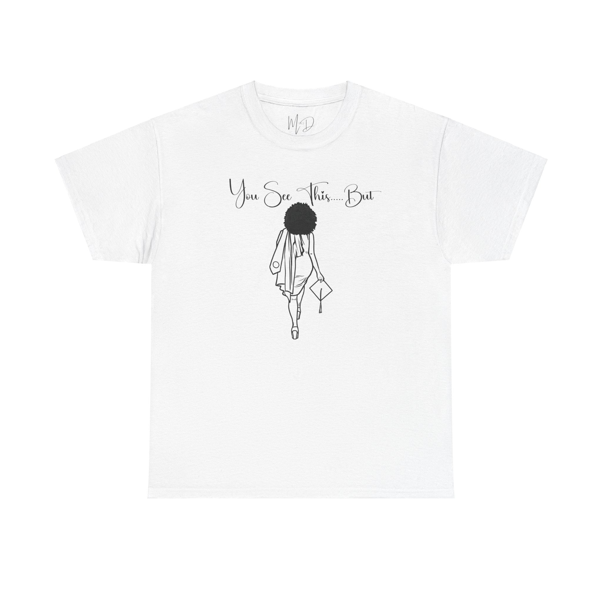You See This but ..... You Didnt See This (version 1) | 2-sided Print ...