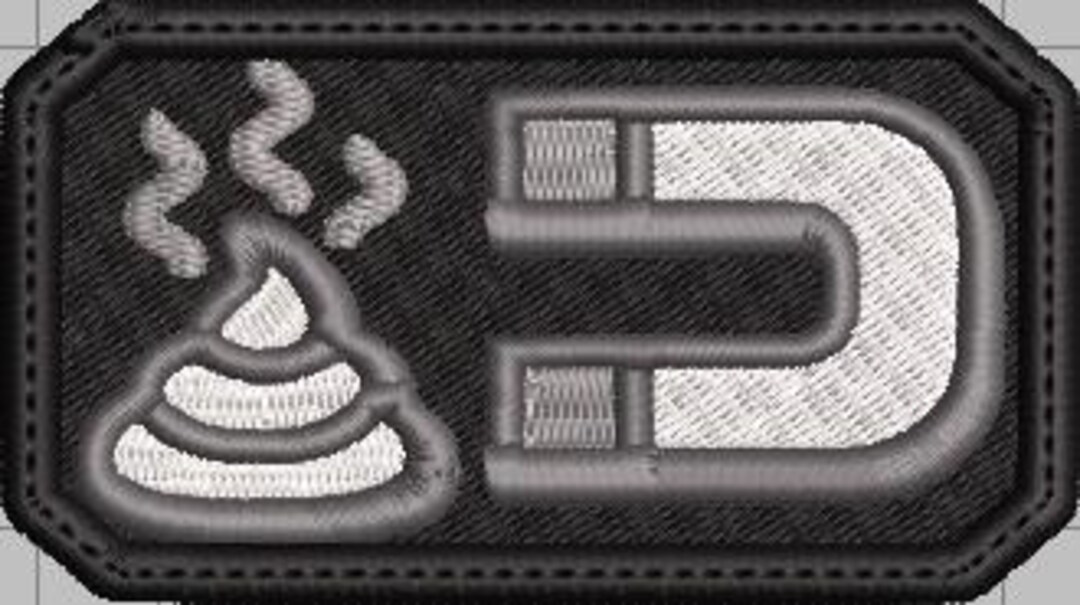 Poop Magnet Morale Patch Embroidery Design File - Etsy
