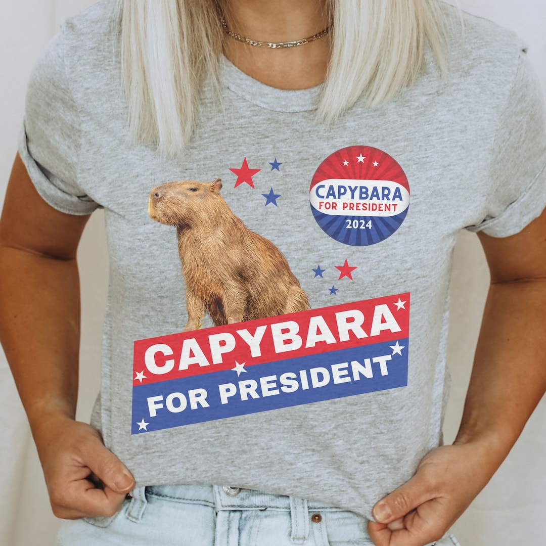Capybara Shirt, Political Shirt, Vote Shirt, Shirts That Go Hard, Funny ...
