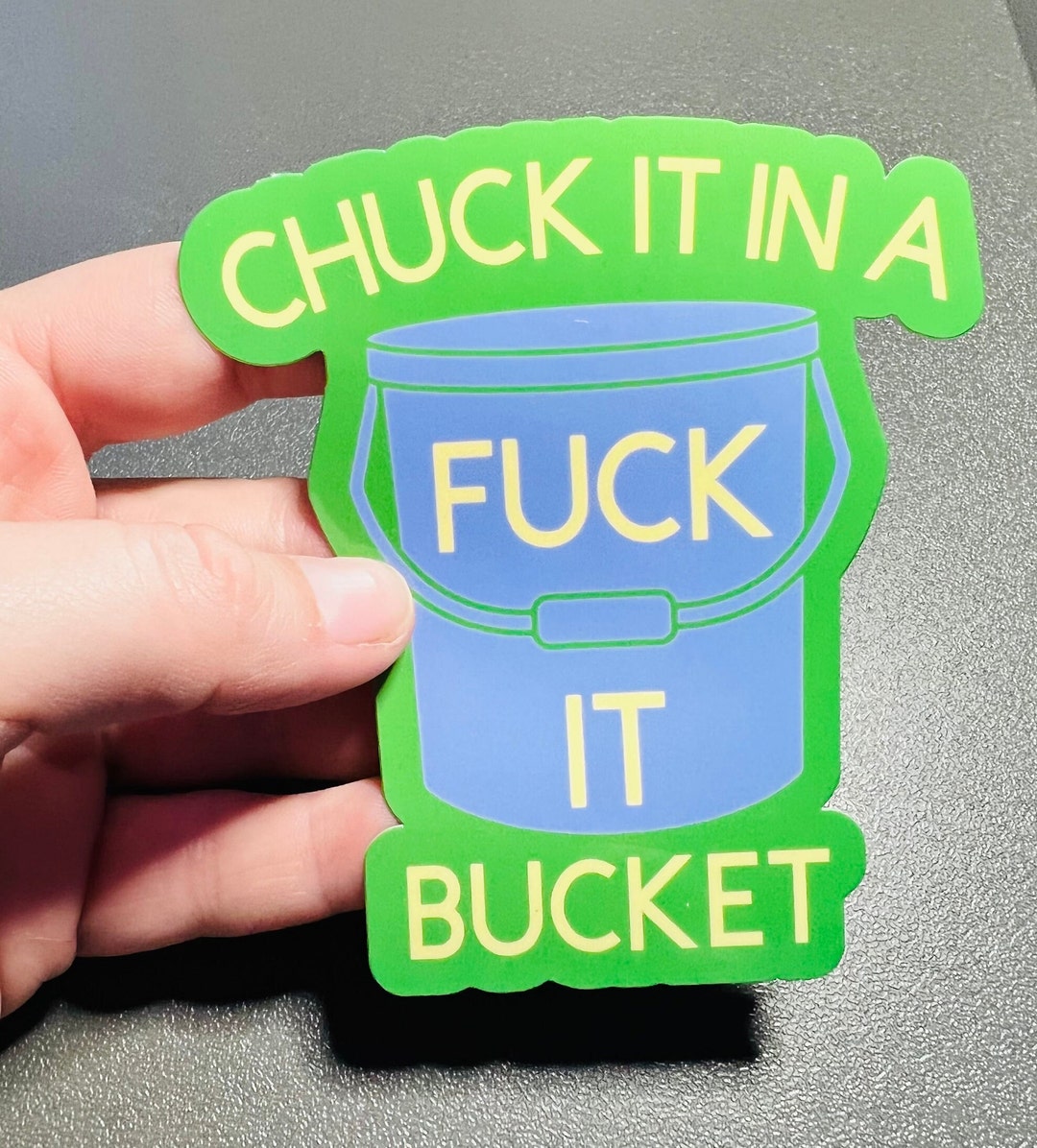 Chuck It in A Fck It Bucket Sticker - Etsy