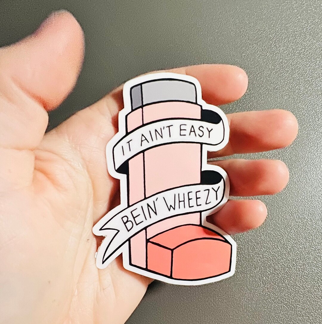 It Aint Easy Being Wheezy Sticker - Etsy