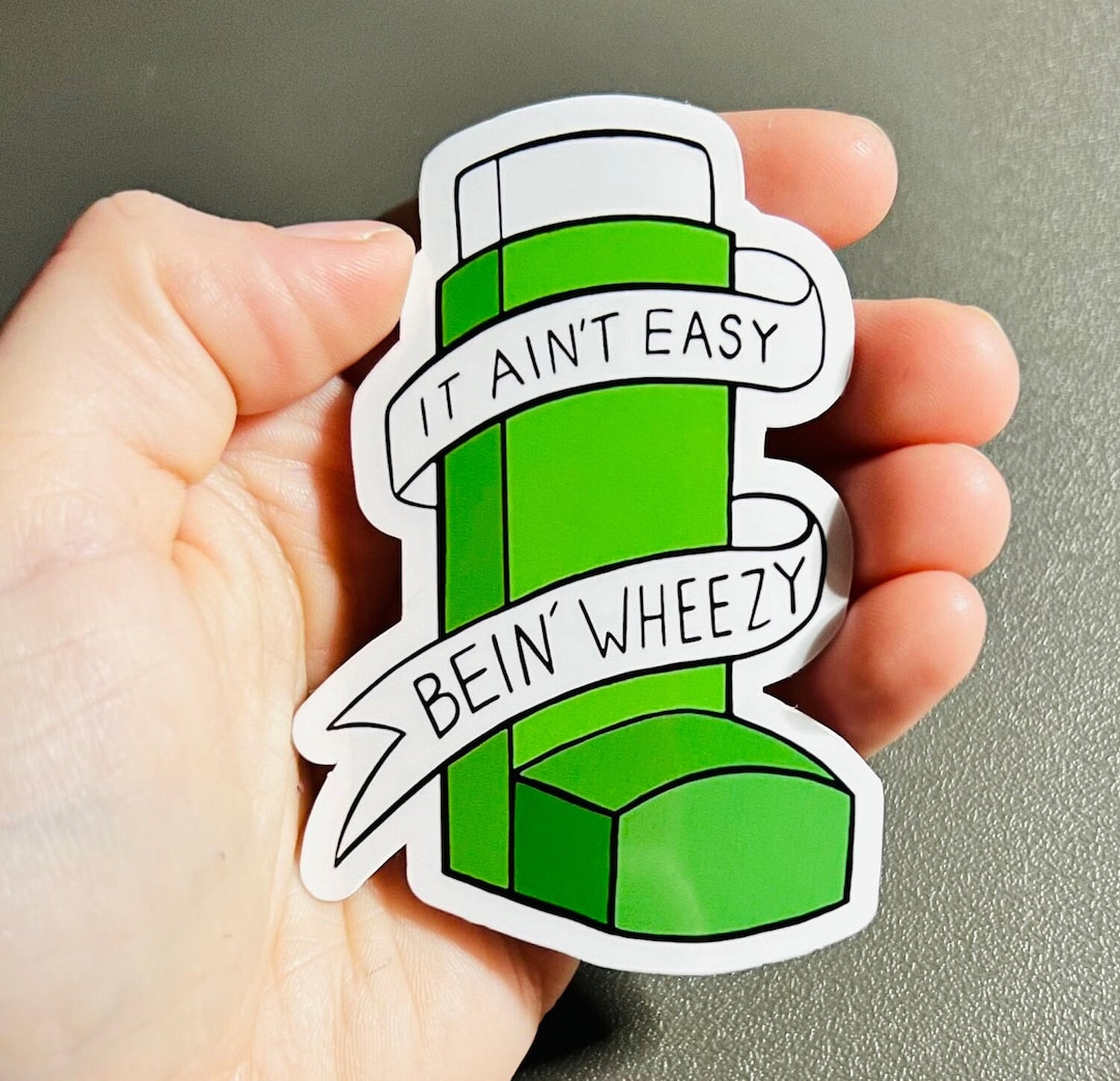 It Aint Easy Being Wheezy Sticker - Etsy