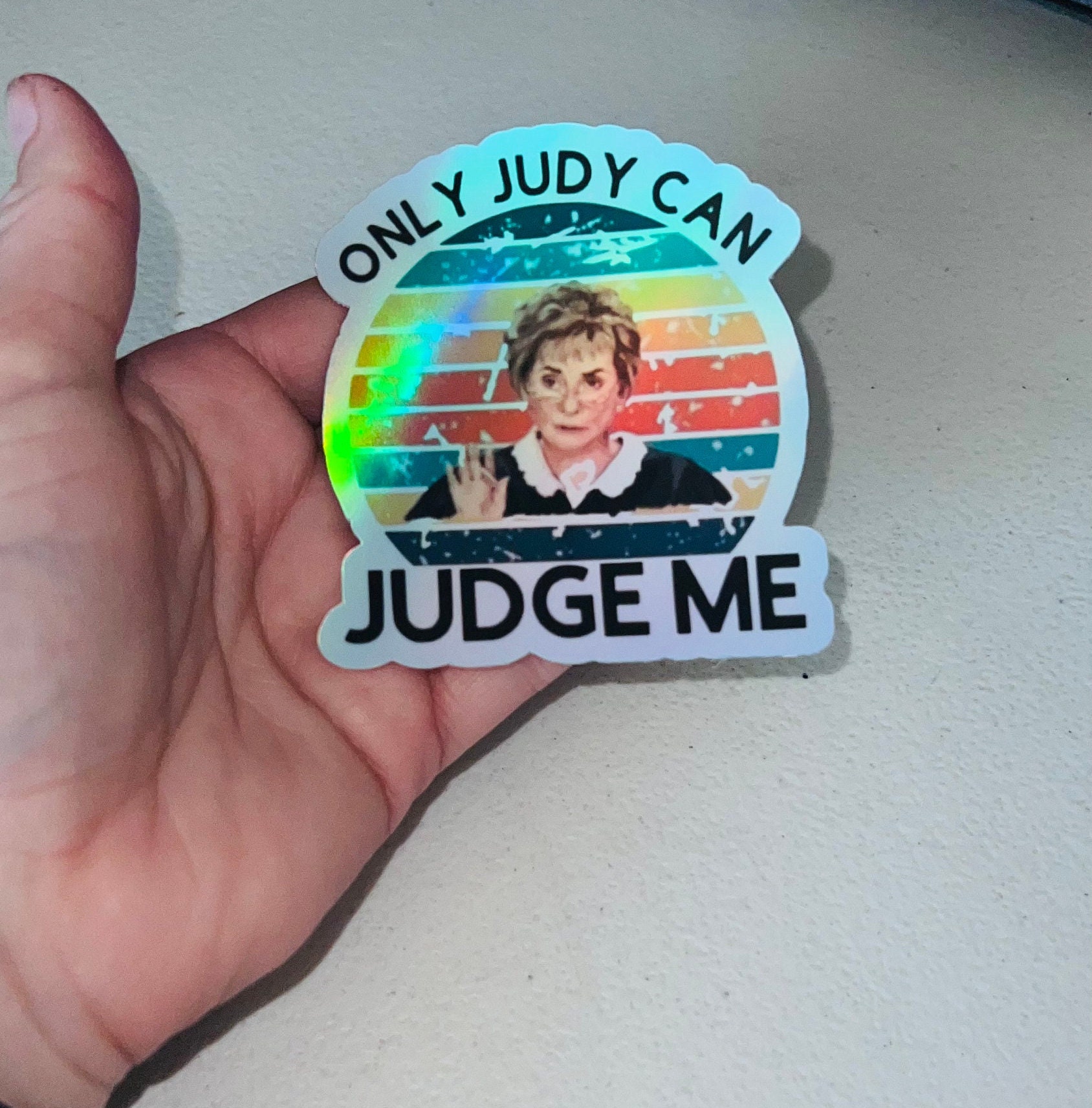 Holographic Only Judge Judy Can Judge Me Sticker - Etsy