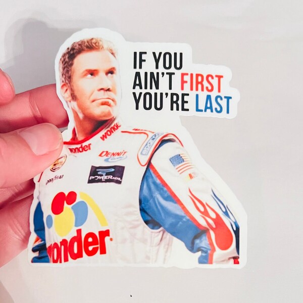 If You Aint First Your Last Sticker - Etsy