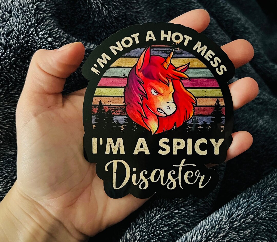 Im A Spicy Disaster Sticker - Etsy