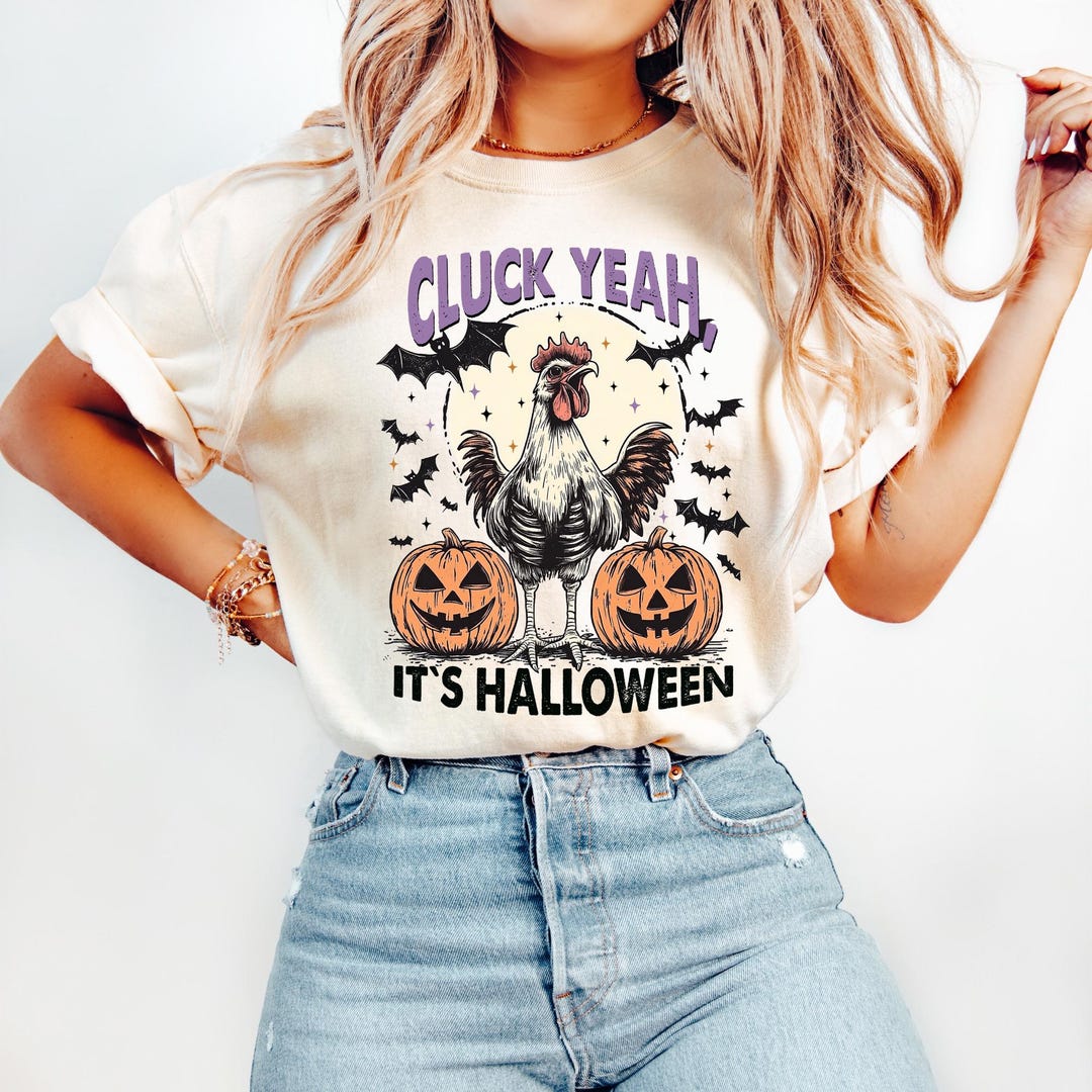 Cluck Yeah It's Halloween T-shirt, Funny Rooster Chicken Comfort Colors ...
