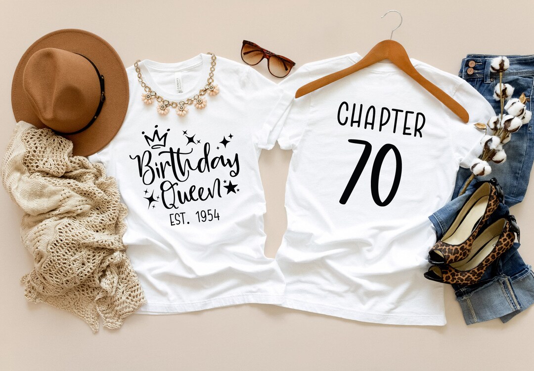 Birthday Queen 70th Chapter Shirt, Est 1954 Back Print - Etsy