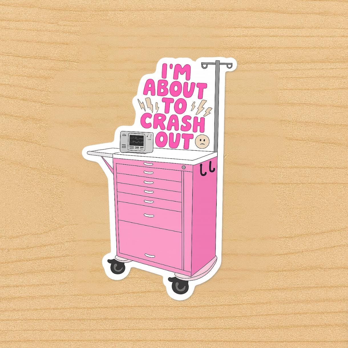 ICU Nurse Vinyl Sticker – 'crash Out' Pink Crash Cart Design – Funny ...