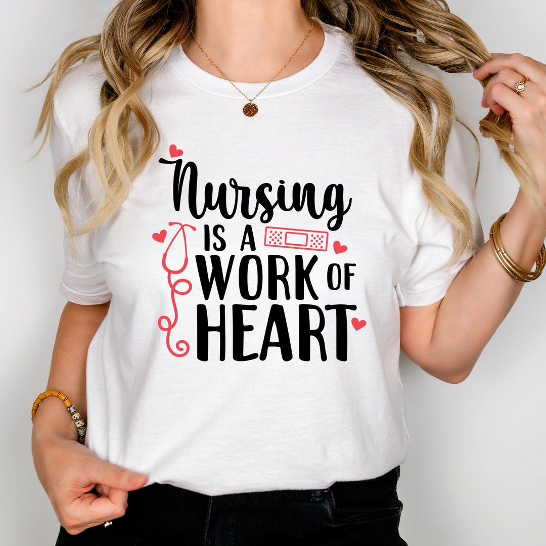 Nurse Shirt, Nursing is A Work of Heart Shirt, Trendy Nurse Shirt ...