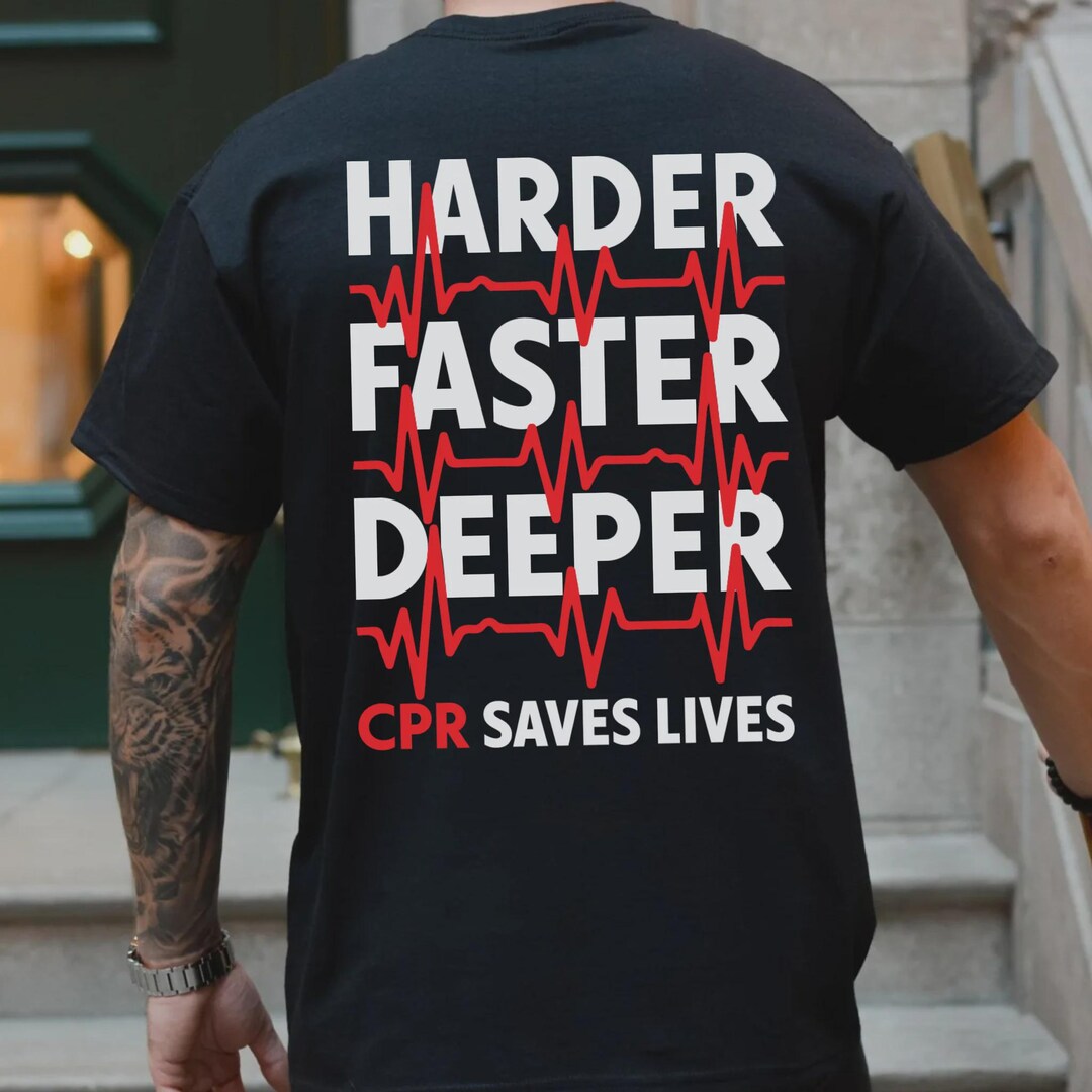 Harder Faster Deeper CPR Shirt: Funny Paramedic EMS T-shirt - Etsy