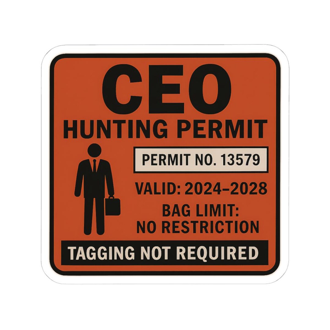 CEO Hunting Permit Kiss-cut Stickers, Quirky Decals, Foodie Gifts ...