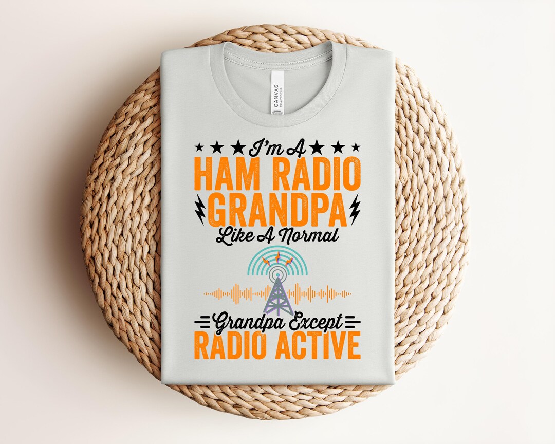 Grandpa T-shirt, Radio Operator Tee, HAM Radio Gift, Grandfather Gift, Grandpa Ham Radio ...