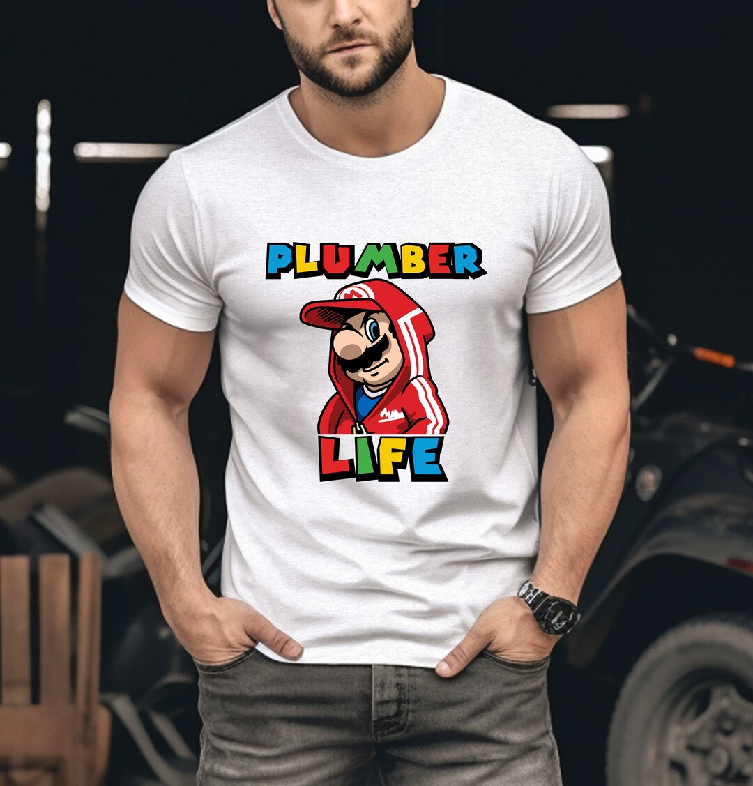 Plumber Life T-shirt, Shirt for Plumbers and Mario Lovers, Plumbing T ...