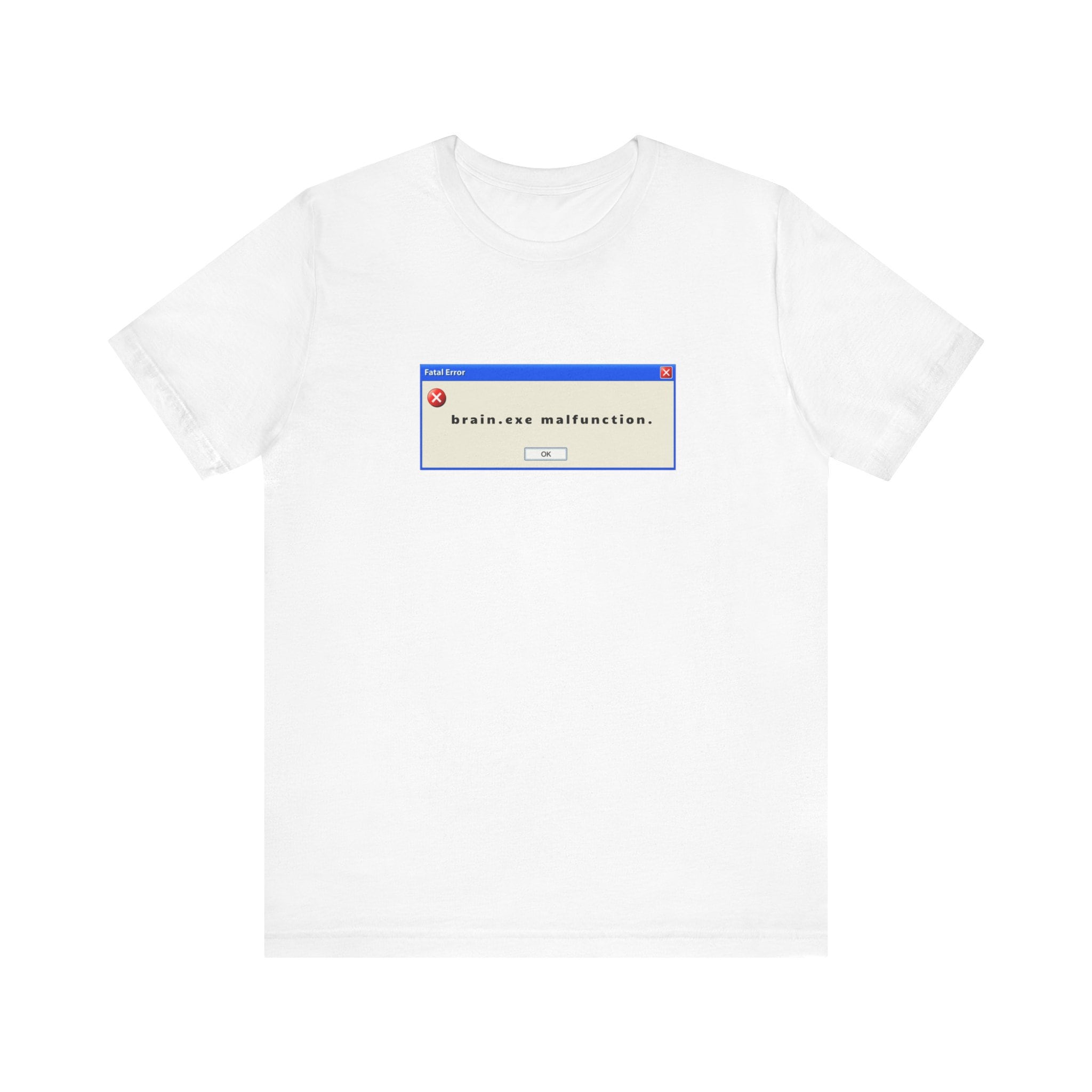 Fatal Error: Brain.exe Malfunction T-shirt | Unisex T-shirt | Geeky T-shirt | Nerd Gift ...