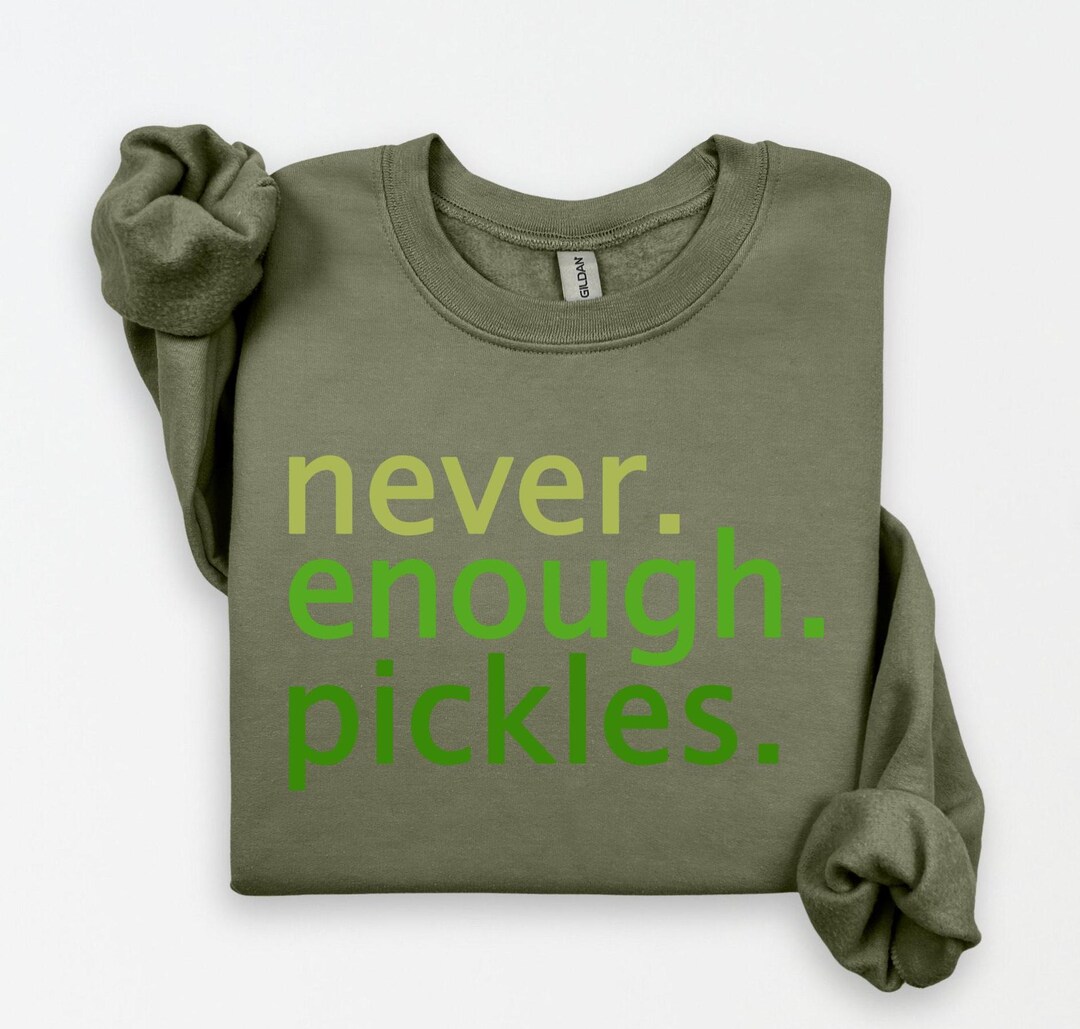 Pickles Sweatshirt, Pickle Jar Sweatshirt, Funny Pickle Sweatshirt ...