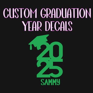 Custom GRADUATION Vinyl Decal!*please Read Description for Shipping ...