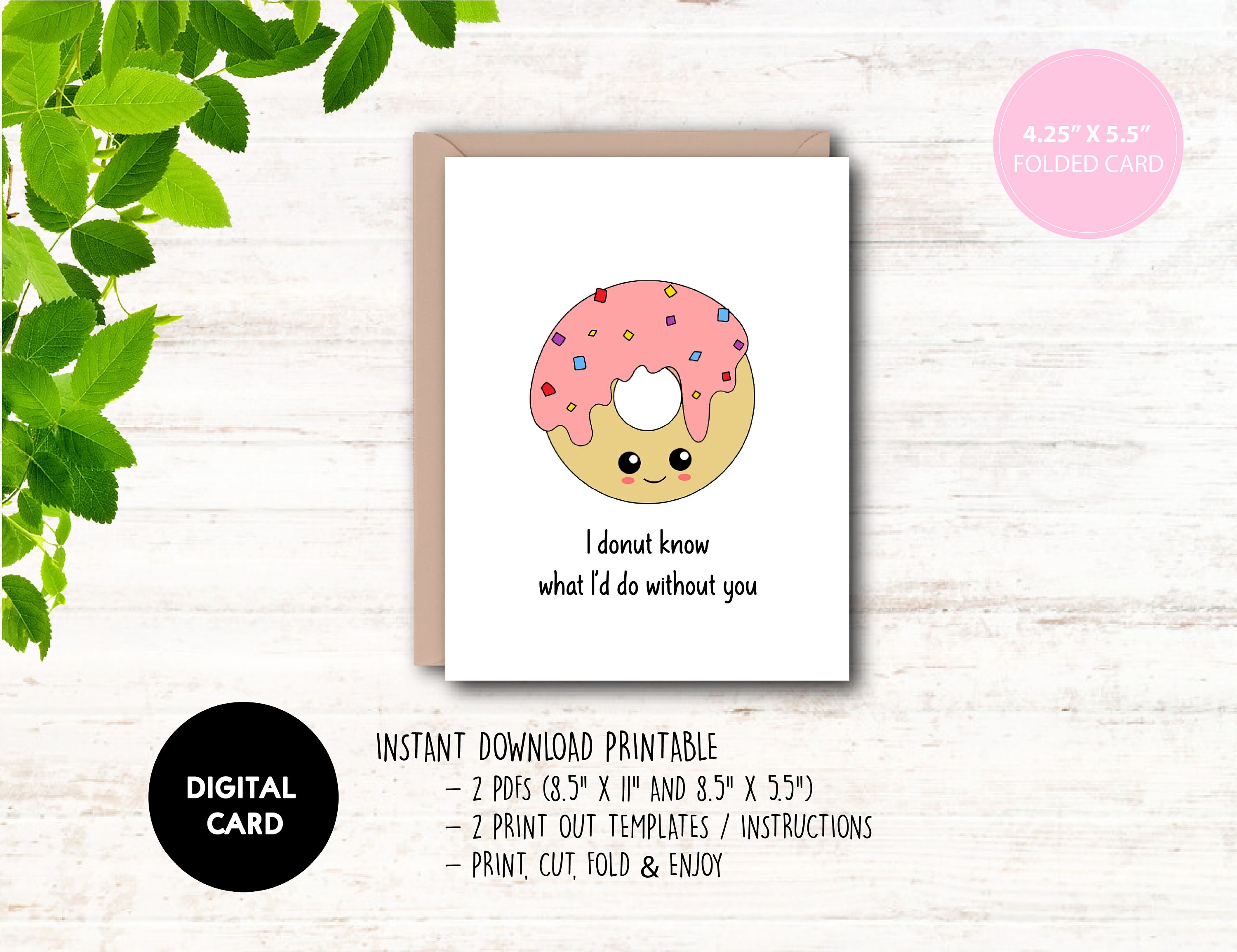 Printable Appreciation Card, Donut Know What I'd Do Without You ...