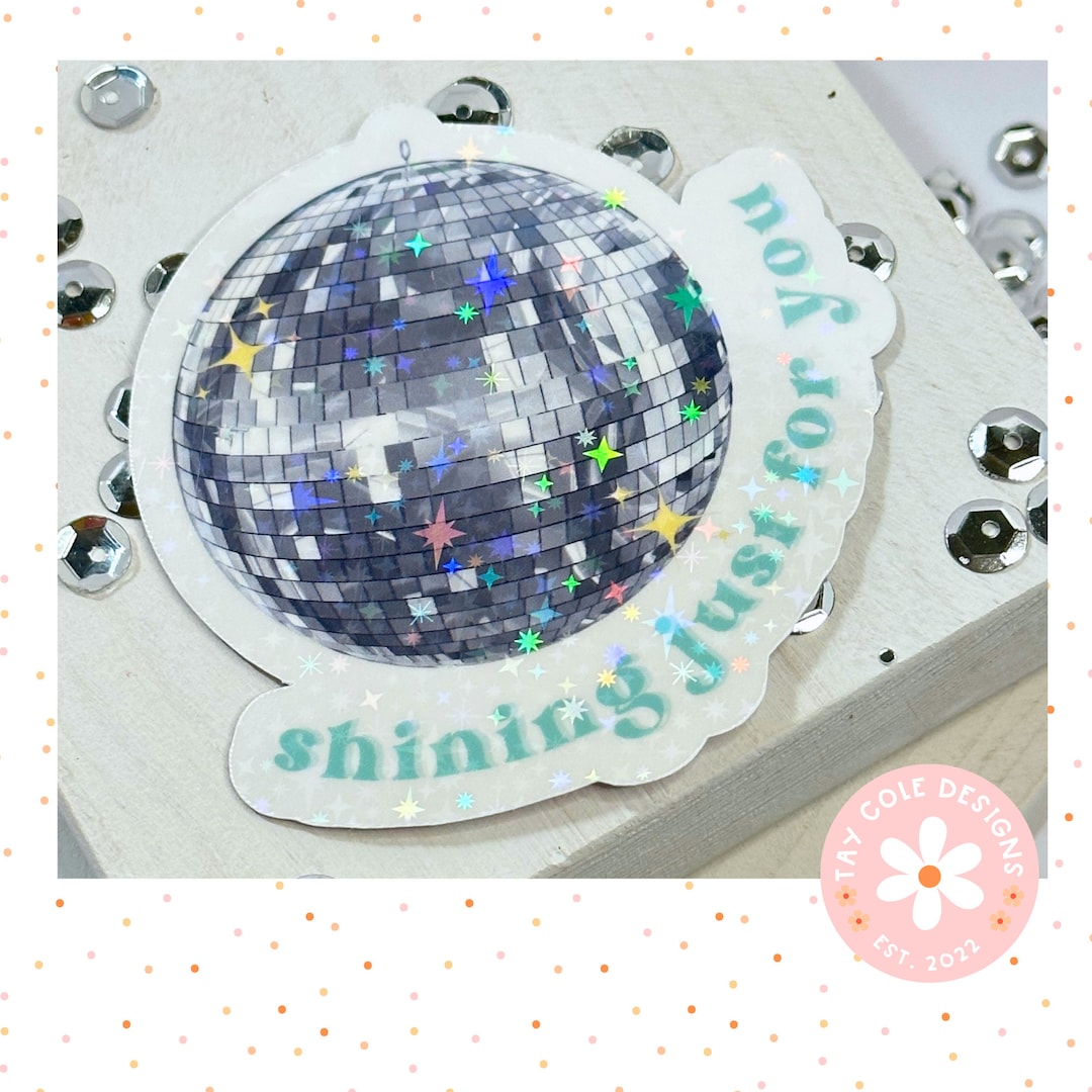 Shining Just for You Sticker Taylor Swift Inspired Sticker Mirrorball ...