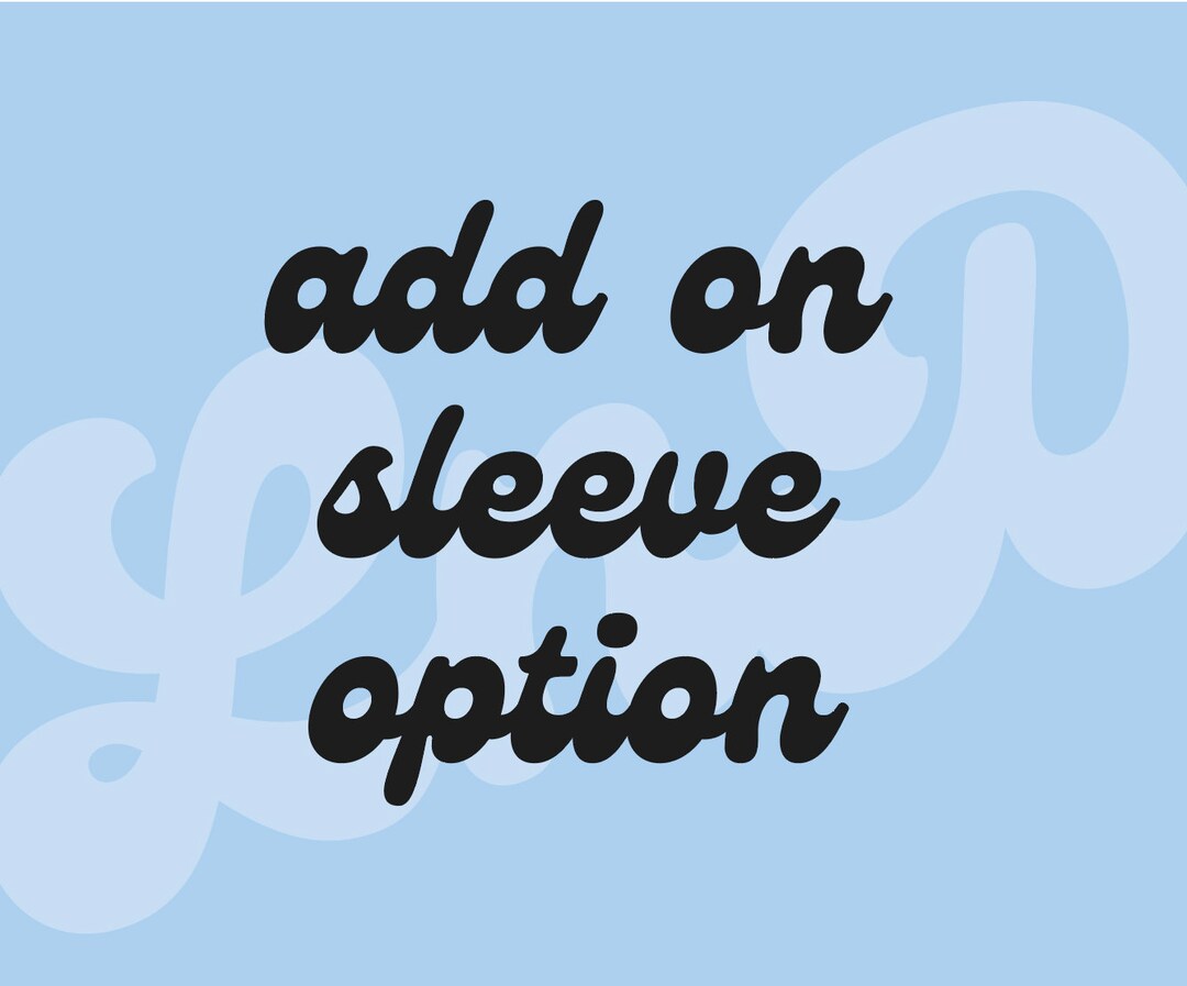 Custom Sleeve Design Add-on Option - Etsy
