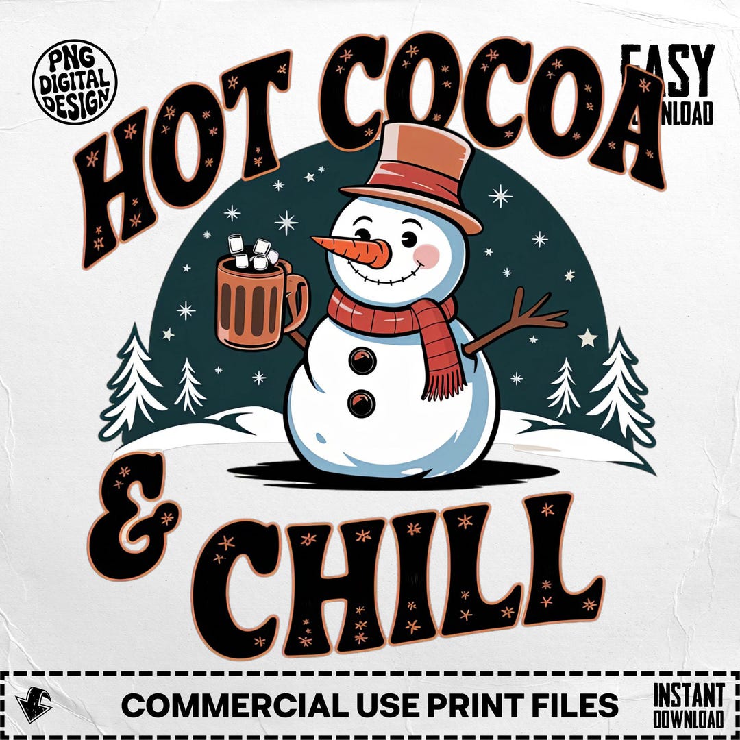 Hot Cocoa and Chill Digital Art, Snowman Clip Art, Winter Holiday ...